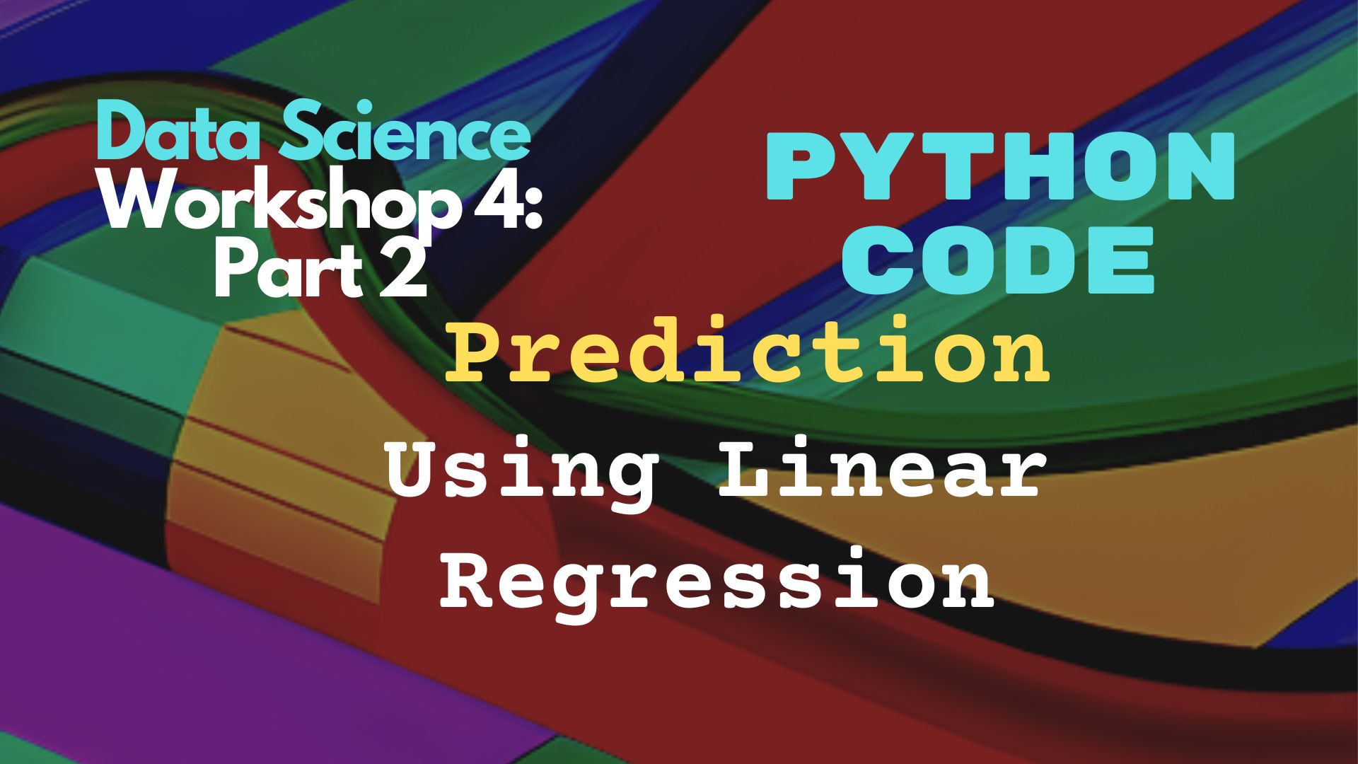 Data Science Workshop 4 Part 2 Python Code For Linear Regression Based Prediction Computing 